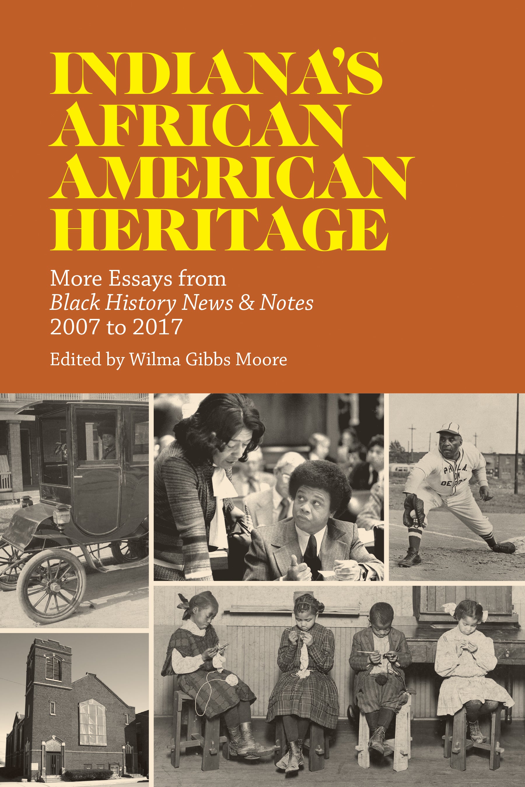 Indiana's African American Heritage: More Essays from Black History Ne ...
