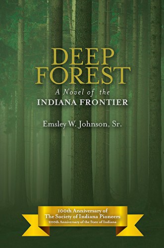 Deep Forest: A Novel of the Indiana Frontier – Shop-IHS