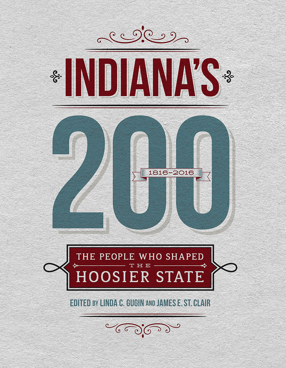Indiana's 200: The People Who Shaped the Hoosier State – Shop-IHS