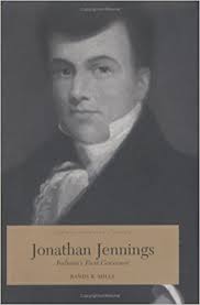 Jonathan Jennings: Indiana's First Governor – Shop-IHS