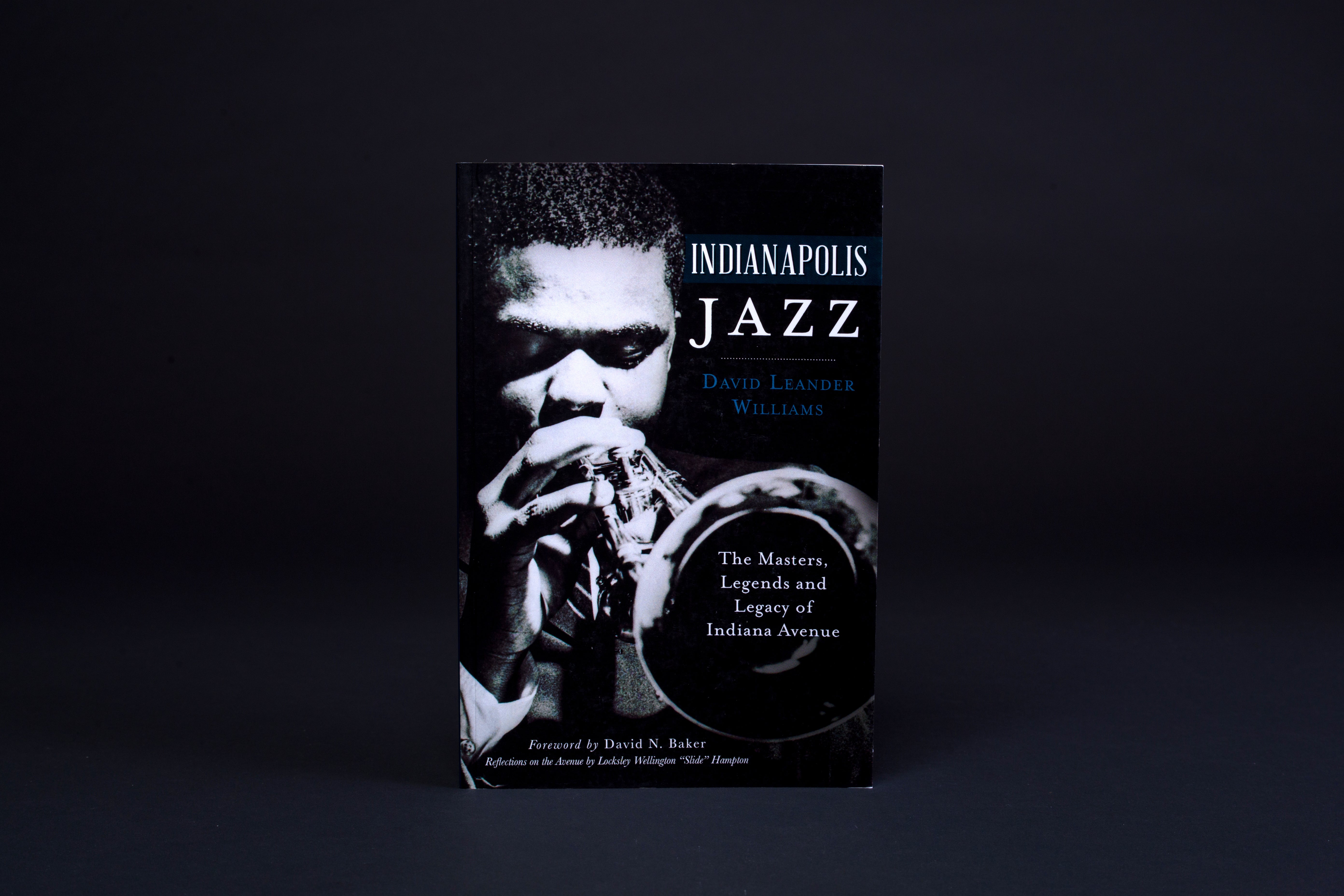 Indianapolis Jazz: The Masters, Legends and Legacy of Indiana Avenue ...